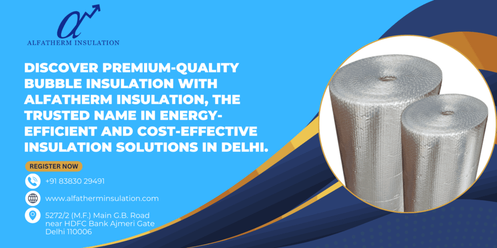Aerolam Bubble Insulation Supplier in Delhi | Alfatherm
